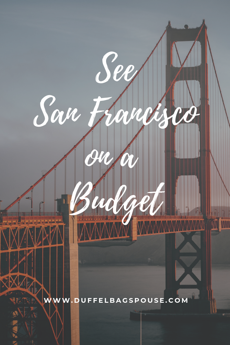 How to DO San Francisco on the Cheap | Dbs travels